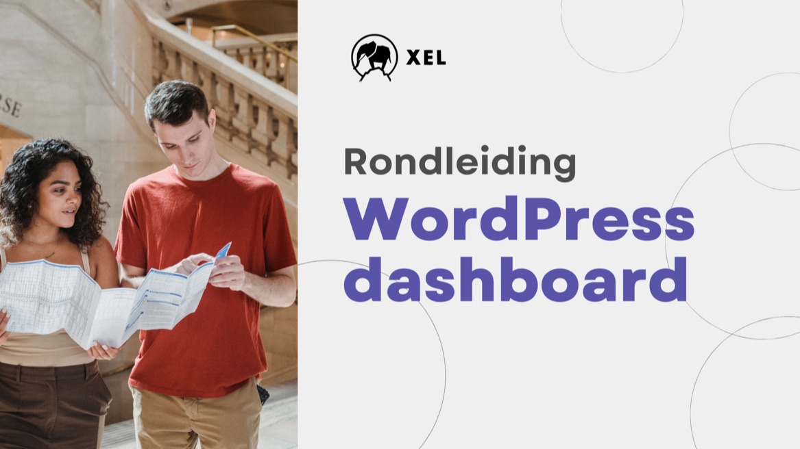 Rondleiding door het dashboard van WordPress – xel academy